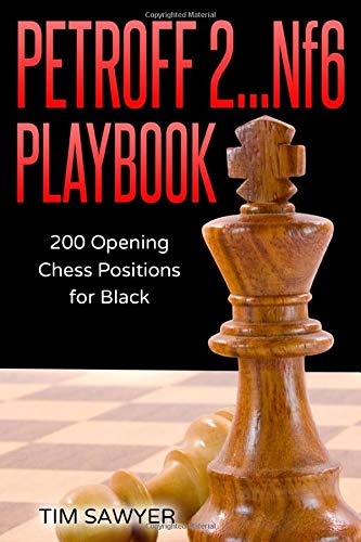 Petroff 2…Nf6 Playbook: 200 Opening Chess Positions for Black (Chess ...
