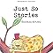 Just So Stories (Children's Classics) (Wordsworth Children's Classics ...