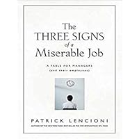 The Three Signs Of A Miserable Job: 9788126552696: Amazon.com: Books