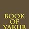 Amazon.com: Book of Yakub: Father of the Caucasian People ...