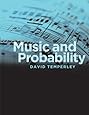 Music and Probability (The MIT Press): David Temperley: 9780262515191 ...