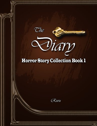 Amazon.com: The Diary (Horror Collection (True to life stories) Book 1 ...