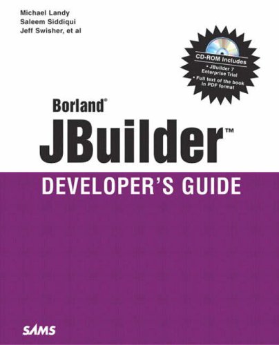 Jbuilder Developer's Guide: Landy, Michael, Swisher, Jeff, Siddiqui, Saleem: 9780672324277 ...