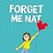 Forget Me Nat: A Graphic Novel (Nat Enough #2): Scrivan, Maria, Scrivan ...
