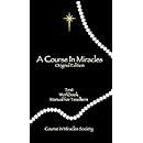 A Course in Miracles-Original Edition: Schucman, Helen, Helen Schucman ...