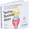 Testing Business Ideas: A Field Guide for Rapid Experimentation (The ...