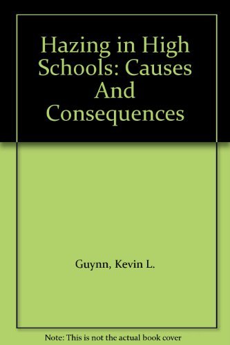 Hazing in High Schools: Causes And Consequences: Guynn, Kevin L ...