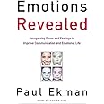 Emotions Revealed: Recognizing Faces and Feelings to Improve Communication and Emotional Life ...