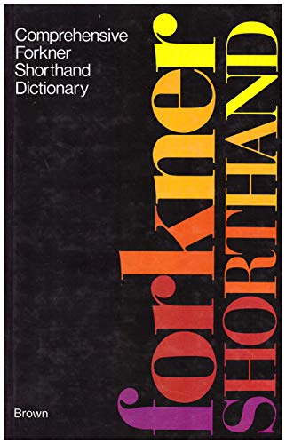 Comprehensive Forkner Shorthand Dictionary: Brown, Frances A ...