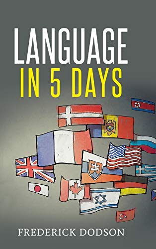 Amazon.com: How to Learn a Language in 5 Days (9781008986640): Dodson ...