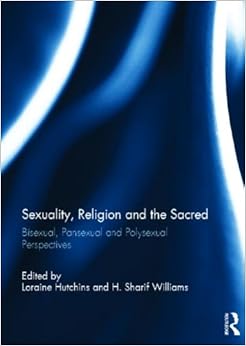 Amazon.com: Sexuality, Religion and the Sacred: Bisexual, Pansexual and ...