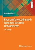Holzmann/Meyer/Schumpich Technische Mechanik Festigkeitslehre: Amazon.de: Holm Altenbach: Bücher