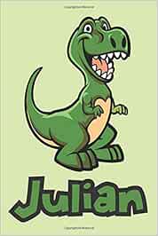 Julian: Cute Dinosaur T-Rex Boys Name Dino Dinos Julian, Lined Journal ...