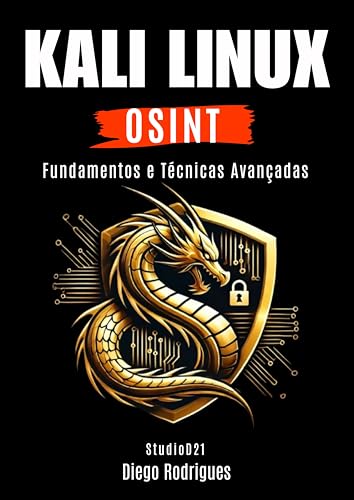 KALI LINUX OSINT : Fundamentos e Aplicações Avançadas (CyberExtreme ...