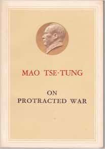 Mao Tse-Tung on Protracted War: Mao Tse-Tung: Amazon.com: Books