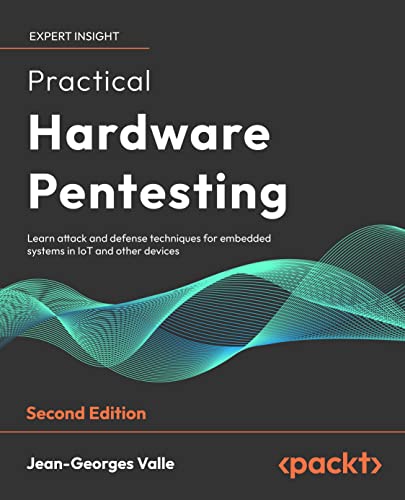 Amazon.com: Practical Hardware Pentesting: Learn attack and defense ...
