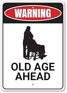 Warning: Old Age Ahead, Grandparents Humor Sign, Grandfather Gift Sign ...