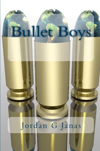 Bullet Boys: Janas, Jordan G, Goulson, Maureen: 9781449929046: Amazon ...