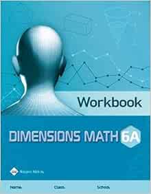 Dimensions Math Workbook 6A: Amazon.com: Books
