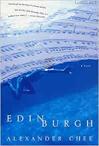 Edinburgh: A Novel: Chee, Alexander: 9780312305031: Amazon.com: Books