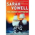 The Wordy Shipmates: Vowell, Sarah: 9781594489990: Amazon.com: Books