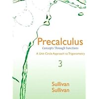 Precalculus: Concepts Through Functions, A Unit Circle Approach to Trigonometry: Sullivan ...