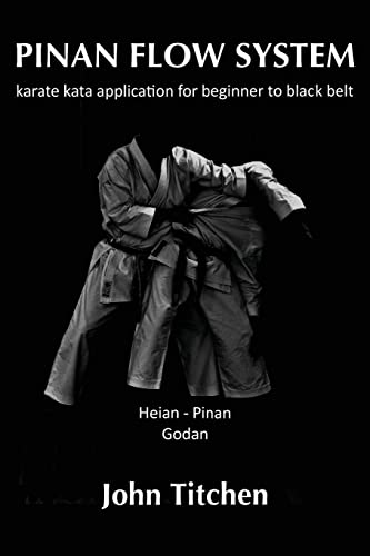 Pinan Flow System: Heian / Pinan Godan: Karate Kata Application For ...