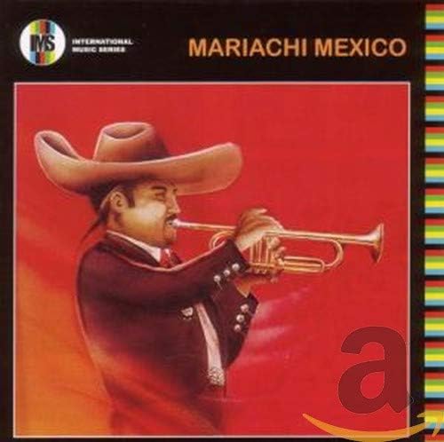Mariachi Mexico: Amazon.co.uk: CDs & Vinyl
