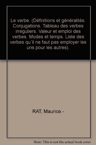 Buy Le verbe. (Définitions et généralités. Conjugations. Tableau des ...