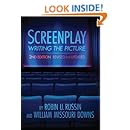 Screenplay: Writing the Picture, 2nd Edition - Kindle edition by Robin ...