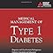 Medical Management of Type 1 Diabetes: American Diabetes Association ...