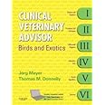 Clinical Veterinary Advisor: Birds and Exotic Pets: Mayer Dr.med.vet. M ...