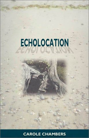 Amazon.com: Echolocation: 9781894345422: Chambers, Carole: Books