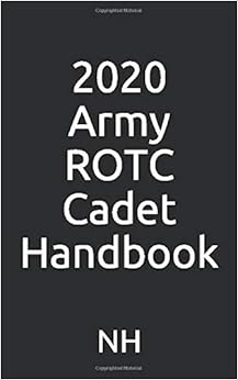 2020 Army ROTC Cadet Handbook: NH: 9781687193018: Amazon.com: Books