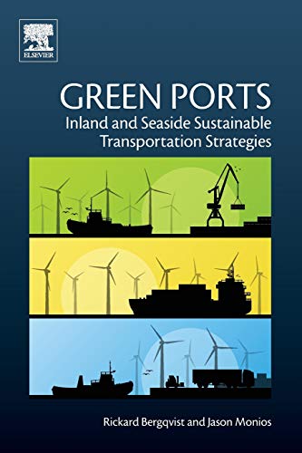 Green Ports: Inland and Seaside Sustainable Transportation Strategies ...