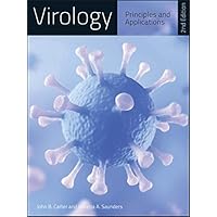Virology: Principles and Applications: Carter, John, Saunders, Venetia ...