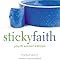 Sticky Faith, Youth Worker Edition: Practical Ideas to Nurture Long ...