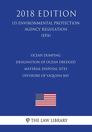 Ocean Dumping - Designation of Ocean Dredged Material Disposal Sites ...