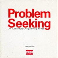 Amazon.com: Problem Seeking: An Architectural Programming Primer: 9780913962879: Pena, William ...