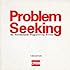 Problem Seeking: An Architectural Programming Primer: William M. Pena, Steven A. Parshall ...