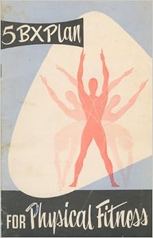 5BX Plan for Physical Fitness - Pamphlet: no author.: 9780660112268 ...
