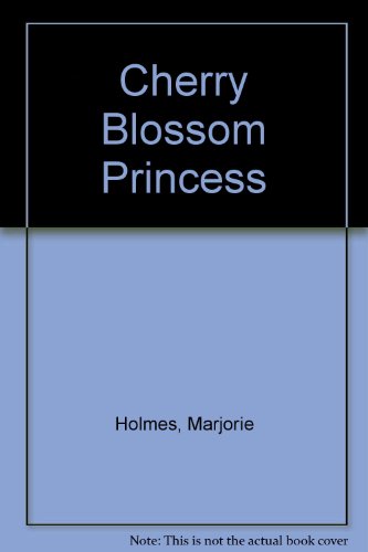 Cherry Blossom Princess: Holmes, Marjorie: 9780440911968: Amazon.com: Books