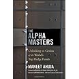 The Alpha Masters: Unlocking the Genius of... by Ahuja, Maneet