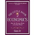 The Little Book of Economics: How the Economy Works in the Real World ...