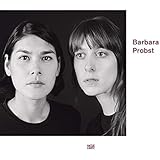Barbara Probst: Exposures: Probst, Barbara, Steidl, Gerhard ...