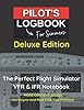 PILOT LOGBOOK FOR FLIGHT SIMMERS | Deluxe Edition: The Perfect & Handy ...