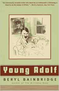 Amazon.com: Young Adolf (Bainbridge, Beryl) (9780786702589): Bainbridge ...