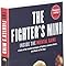 The Fighter's Mind: Inside the Mental Game: Sheridan, Sam ...