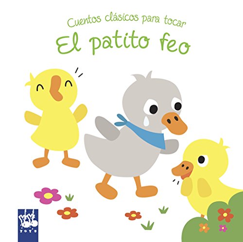 El patito feo: Cuentos clásicos para tocar (Spanish Edition): YOYO ...