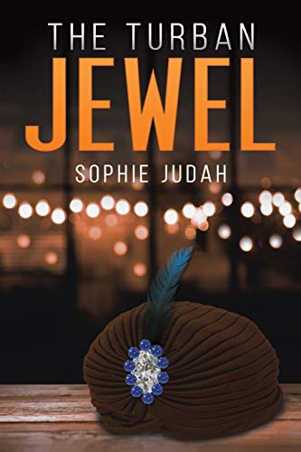 The Turban Jewel: Judah, Sophie: 9781645758327: Amazon.com: Books